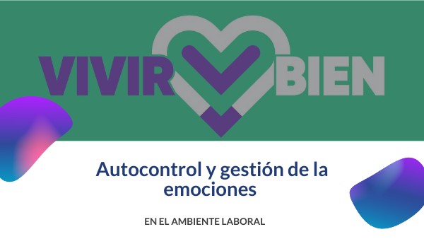 Autocontrol y gestión de las emociones | Genially
