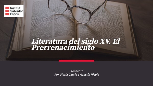 Literatura del siglo XV. El Prerrenacimiento | Genially