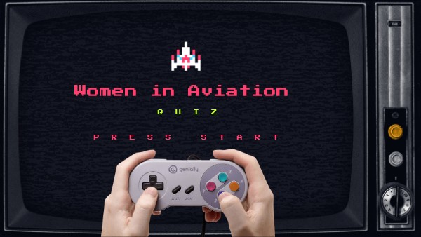 Women in Aviation Quiz | Genially