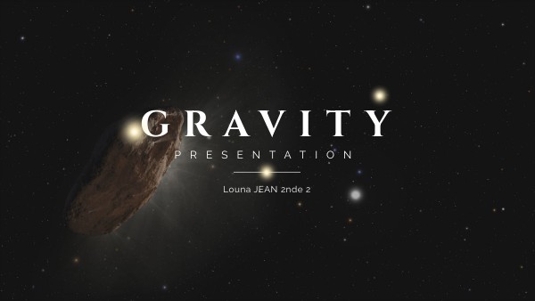GRAVITY PRESENTATION