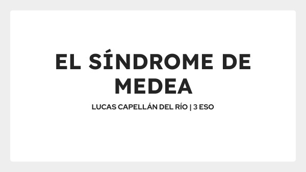 SÍNDROME DE MEDEA | Genially