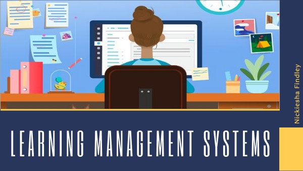 LEARNING MANAGEMENT SYSTEMS