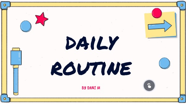 daily routine ingles dani | Genially