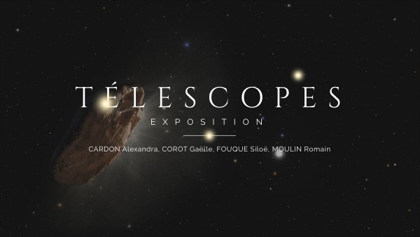 CARDON, COROT, FOUQUE, MOULIN-Exposition télescopes | Genially
