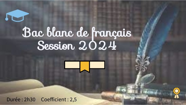 BAC BLANC FRANCAIS 2024 CORRECTION | Genially