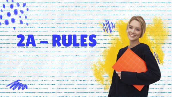 2a Rules | Genially