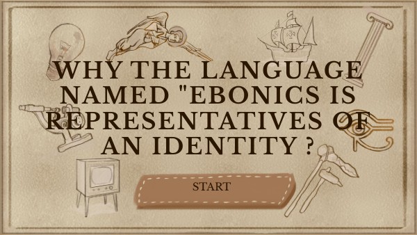 Why the language named ebonics is representatives of an identity?