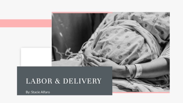Stacie Alfaro - Labor & Delivery | Genially
