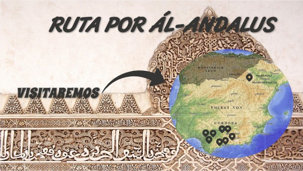 RUTA POR ÁL-ANDALUS
