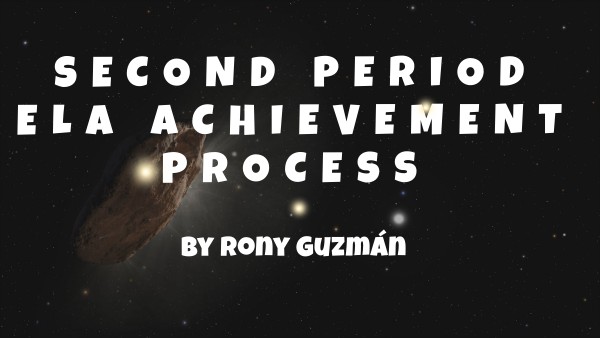 SECOND PERIOD ELA ACHIEVEMENT PROCESS