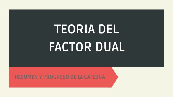 teoria del factor dual | Genially