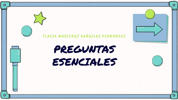 PREGUNTAS ESENCIALES