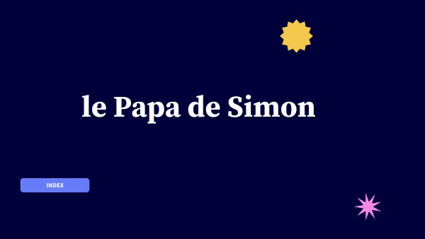 Le Papa de Simon | Genially