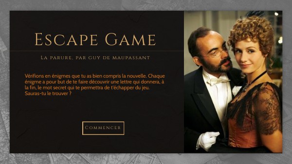 Copie - Escape Game La Parure de Guy de Maupassant | Genially