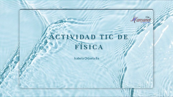 Actividad TIC de física Isabela Orjuela 8a | Genially