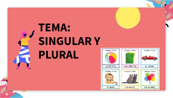 SINGULAR Y PLURAL | Genially