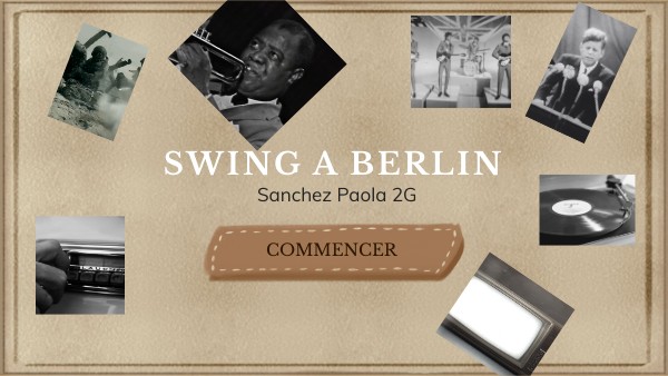 Swing a Berlin , Sanchez Paola | Genially
