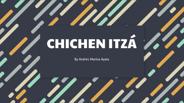 Chichen Itzá | Genially