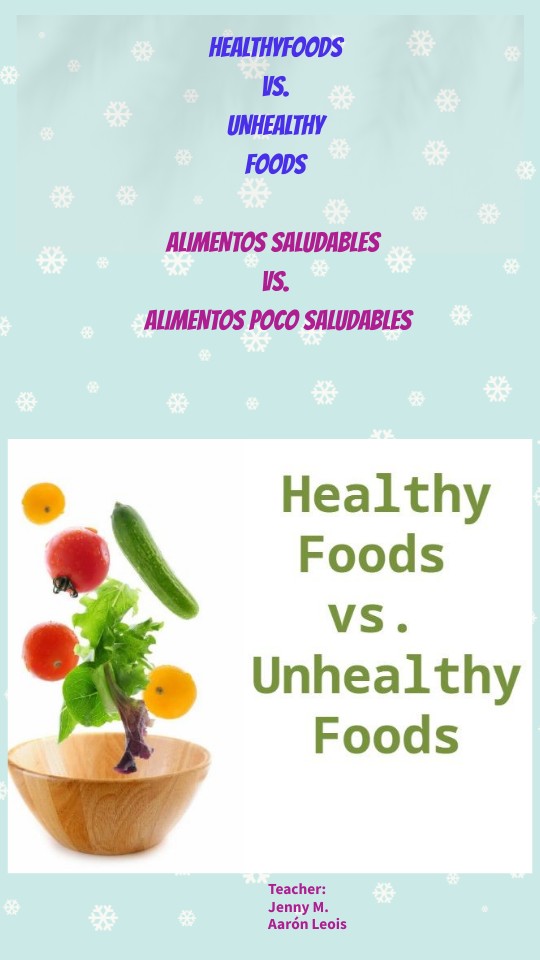 JOURNAL HEALTHYFOODSVS. UNHEALTHY FOODSJeny Aarón | Genially