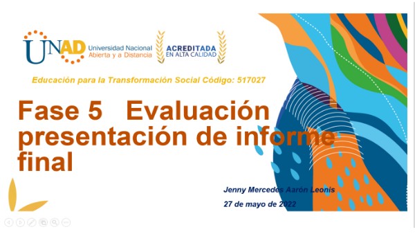 Fase 5 Evaluación presentación de informe final | Genially