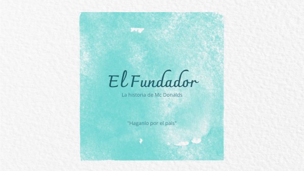 El Fundador | Genially