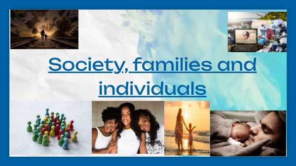 Society, Families and Individuals