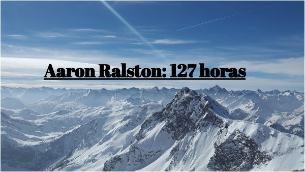 Aaron Ralston: 127 horas