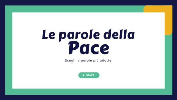 Le giuste parole della pace | Genially