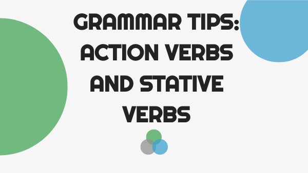 Action Verbs and Stative Verbs | Genially