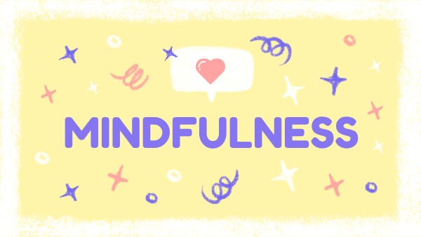 MINDFULNESS