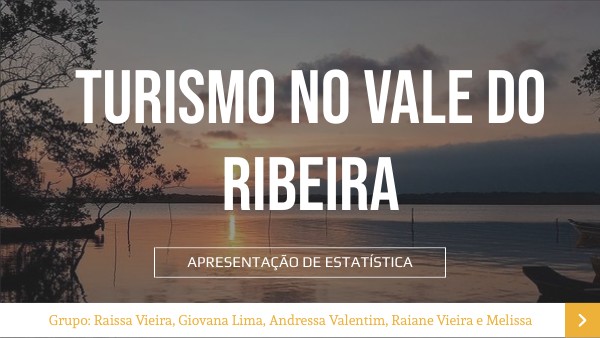 TURISMO NO VALE DO RIBEIRA | Genially