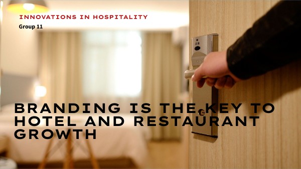 Branding is they key to hotel and restaurant growth | Genially
