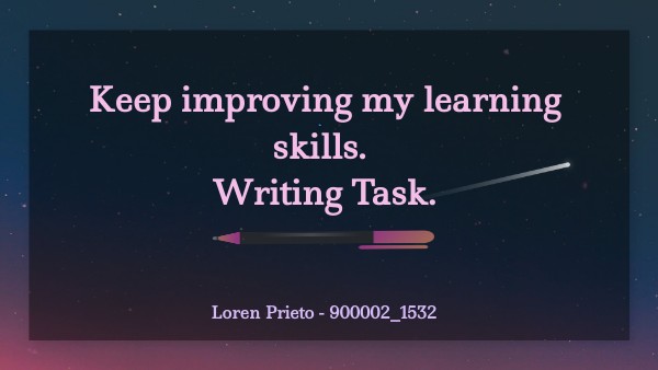 Task 2: Keep improving my learning skills. Writing Task.