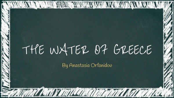 Water of Greece | Genially