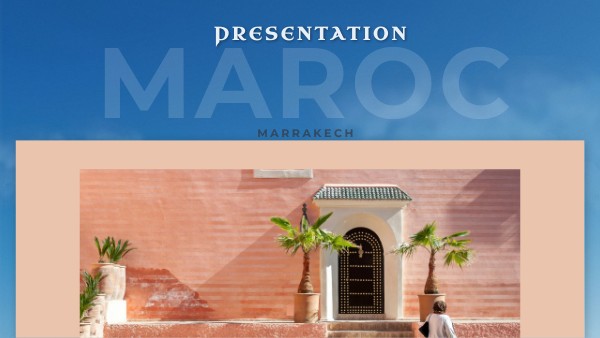 MAROC PRESENTATION