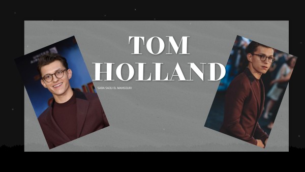TOM HOLLAND | Genially