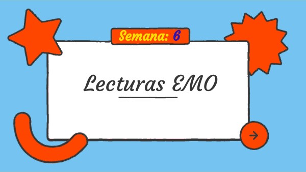 LECTURA EMO_SEMANA6_JUEVES 21 | Genially