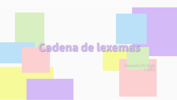 Cadena de lexemas | Genially