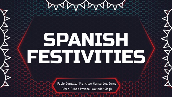 Spanish Festivities | Genially
