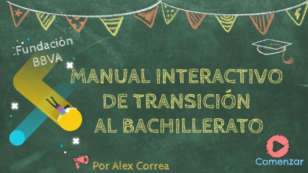 Presentación Manual Interactivo de Transición al Bachillerato | Genially
