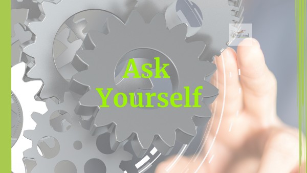 Time to ask yourself