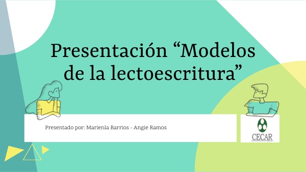 Presentación “Modelos de la lectoescritura” | Genially
