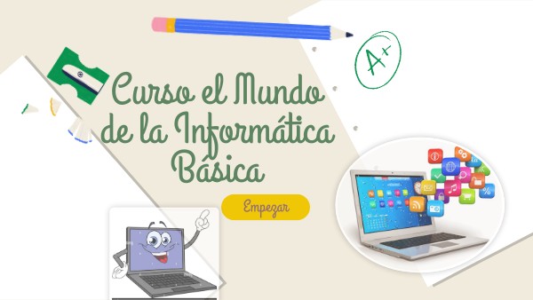 INFORMATICA BÁSICA | Genially