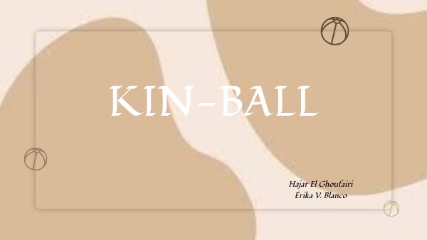 PRESENTACIÓN KIN- BALL