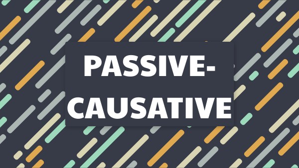 passive causative