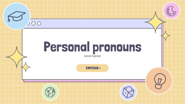 PERSONAL PRONOUNS | Genially