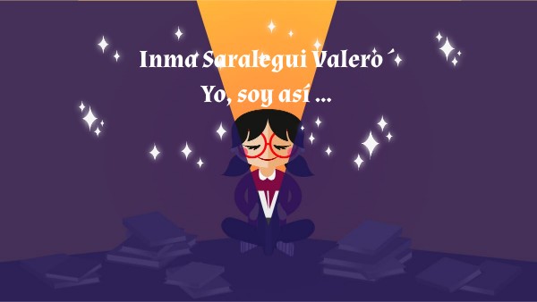 Inma, yo soy así | Genially