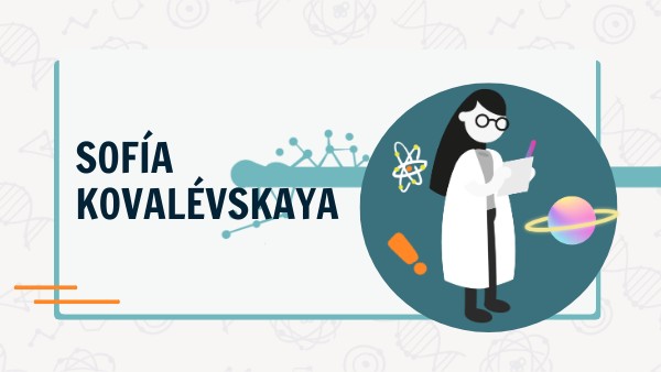 Sofía Kovalevskaya | Genially