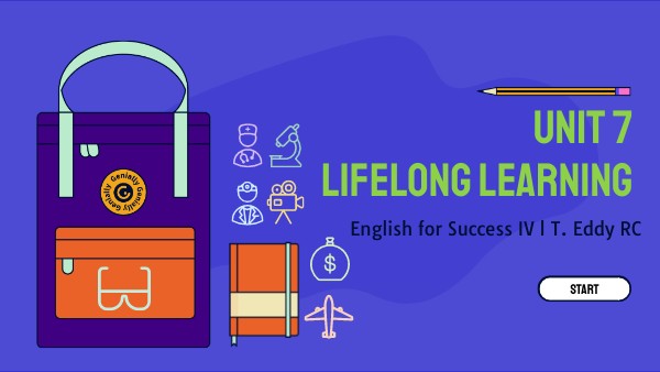 Unit 7: Lifelong Learning | Genially