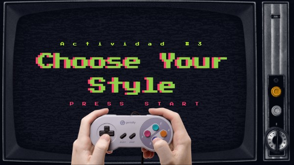 Choose Your Style | Genially